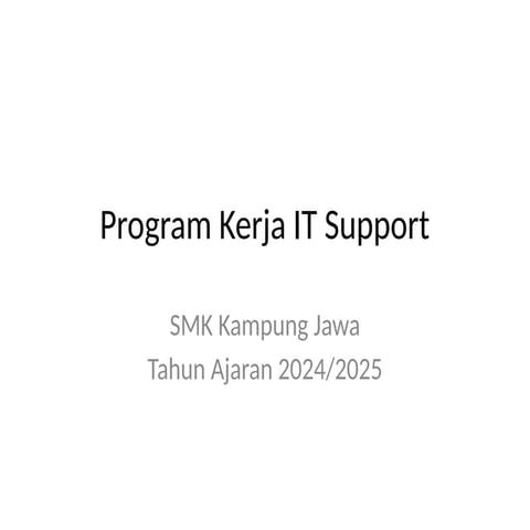 Program_Kerja_IT_Support_SMK_Kamawa.pptx