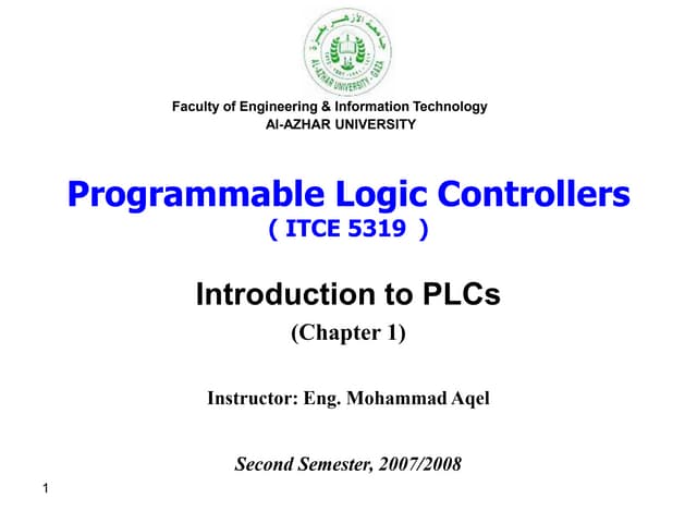 Programmablelogiccontrollersintroductiontoplcschapter1lec1ppt