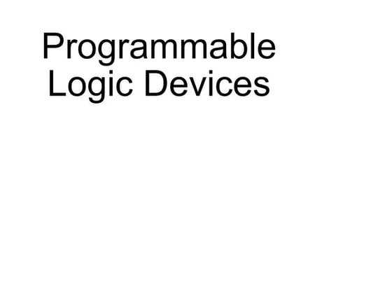 Programmable Logic Devices Plds | PPT | Programming Languages | Computing