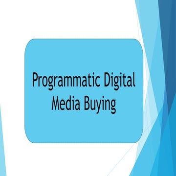 Programmatic Digital Media Buying | PPT