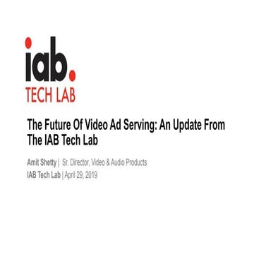 Programmatic IO SF 2019 - Future of video ad serving | PPT