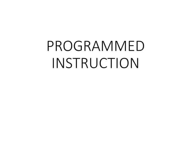 Programmed instruction in education | PPTX