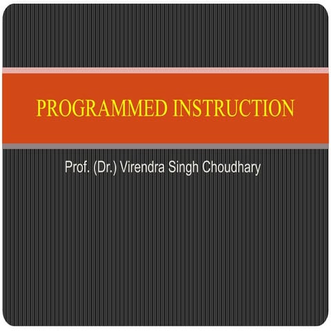 PROGRAMMED INSTRUCTION A Type of Learning PPT.pptx | Educational ...
