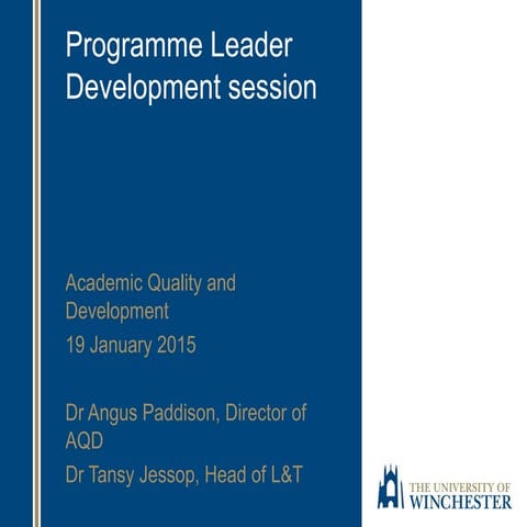 Programme Leader Development Session (Jan 2015) | PPT