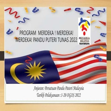 PROGRAM MERDEKA ! MERDEKA! MERDEKA! PPT 2022.pptx
