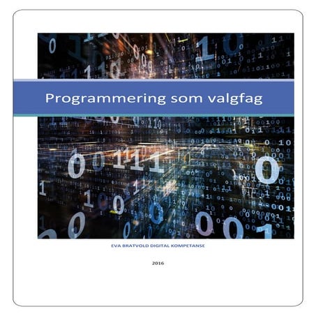 Programmering som valgfag leksjon 1 9 | PDF