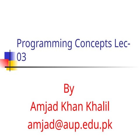 Programming Concepts Lec-03_1.ppt for all medical | PPT