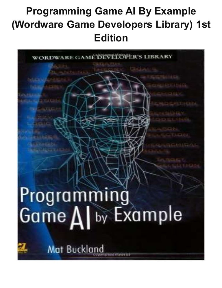 Programming Game Ai By Example Wordware Game Developers Library 1st