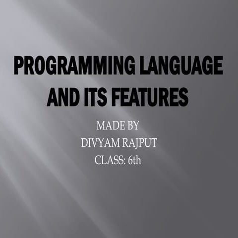 PROGRAMMING LANGUAGE AND ITS FEATURES.pptx