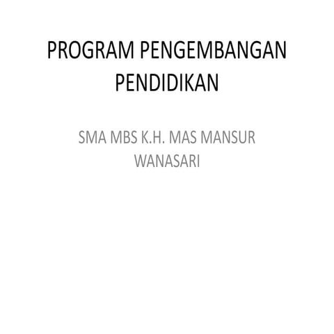 PROGRAM PENGEMBANGAN PENDIDIKAN PESANTREN MBS MAS MANSUR.pptx