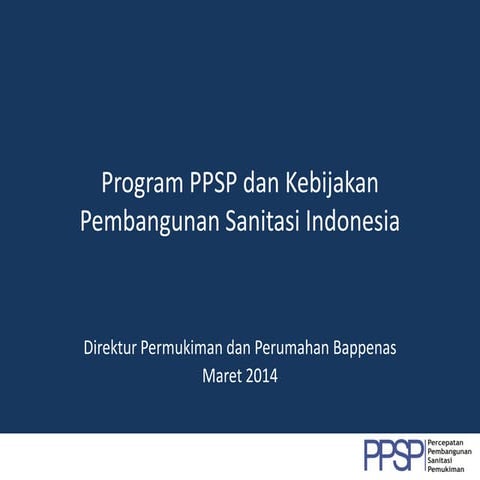 Program PPSP dan Kebijakan Pembangunan Sanitasi Indonesia | PDF