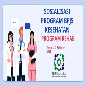 Sosialisasi Program REHAB BPJS Kesehatan.pptx