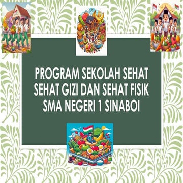 PROGRAM SEKOLAH SEHAT gizi dan sehat fisik sma | PPTX