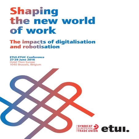 Shaping the new world of work. The impacts of digitalisation and ...