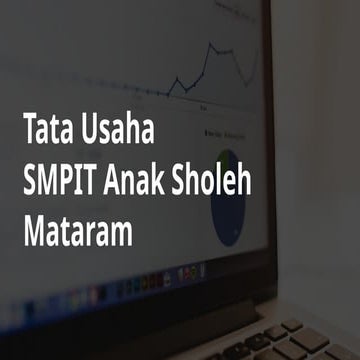 Program Tata Usaha di sekolah smpit anak sholeh mataram PPT.pptx