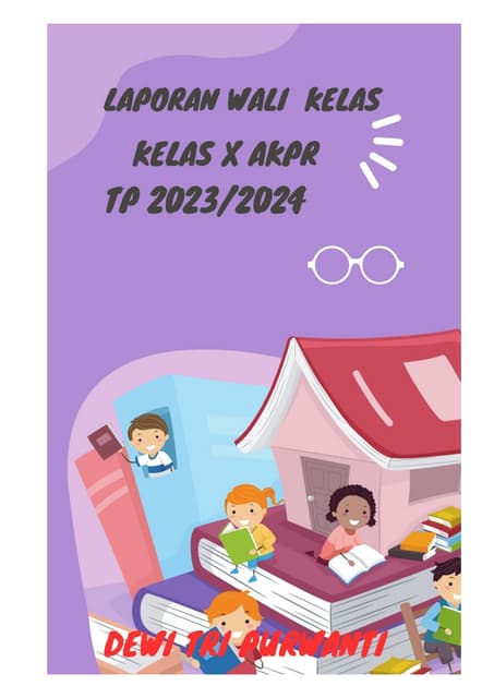 CONTOH LAPORAN WALI KELAS SMP PERIODE JULI-DESEMBER 2024 | PDF