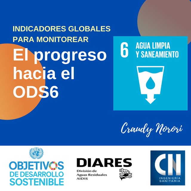 Indicadores globales para monitorear el progreso hacia el ODS6 | PDF