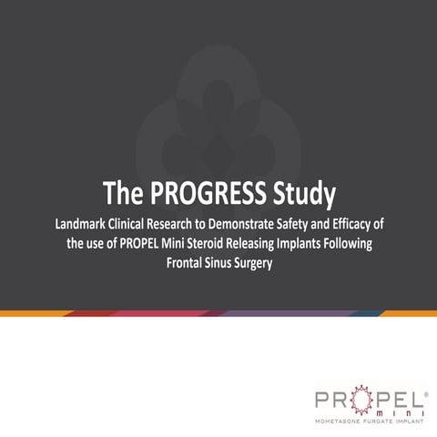 PROPEL Clinical Evidence Summary: Sinus Surgery Implants