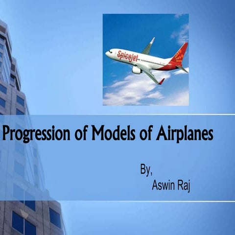 Progression Of Models Of Airplanes PPT Progression Of Models Of Airplanes PPT