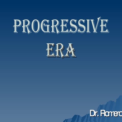 Progressive Era | PPT