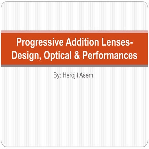 Progressive addition lenses | PPTX