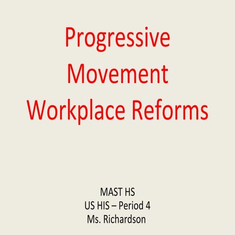 Progressive Movement Workplace Reforms | PPT