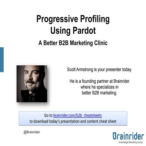 Progressive profiling: a practical b2b marketing clinic | PPTX | Resume ...