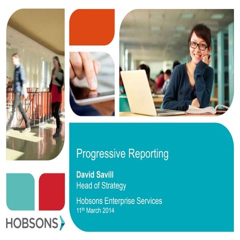 Progressive Reporting - David Savill | PPT
