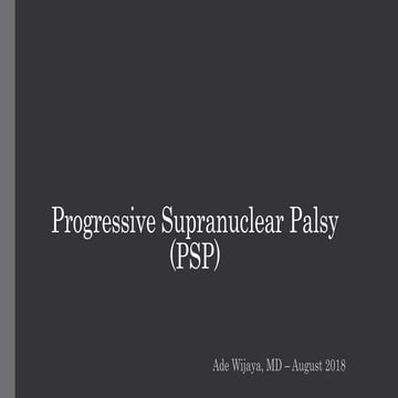 Progressive Supranuclear Palsy | PPTX | Physical Therapy | Wellness