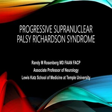Progressive supranuclear palsy richardson syndrome 060419 | PPTX