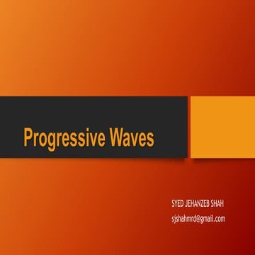 Progressive waves | PPTX | Physics | Science