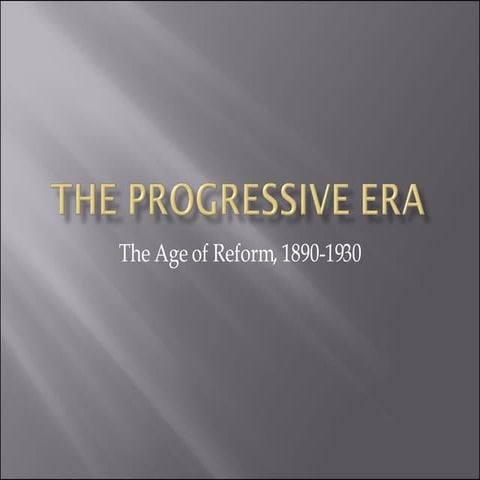 Ch 20 The Progressive Era Pp | PPT