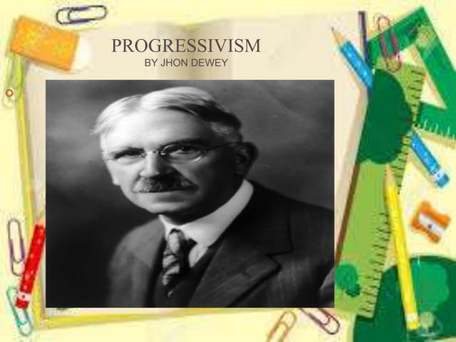 philosophy of education, progressivism | PPTX