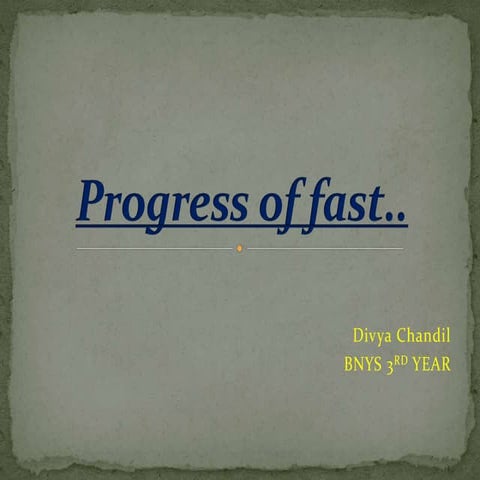 Progress of fast | PPT