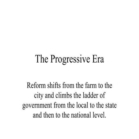 The Progressive Era (1890-1920) | PPTX