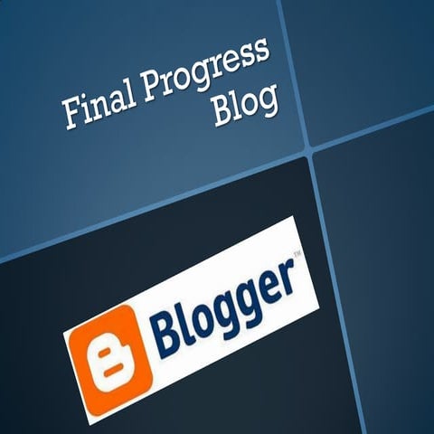 Final Progress Review Blog | PPT