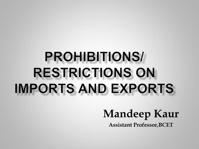 Prohibitions and restriction on import and export of goods | PPTX