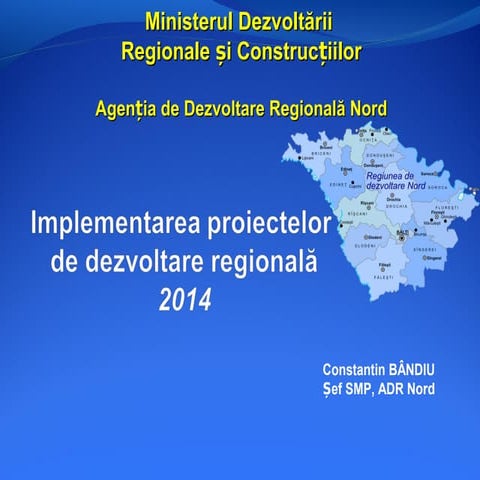 Implementarea proiectelor de dezvoltare regională (ianuarie-septembrie 2014) | PPT