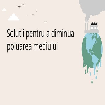 Proiect_Poluare_Apa Aer Sol si toate.pptx
