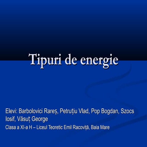 Proiect tipuri de energie 11 H | PPT