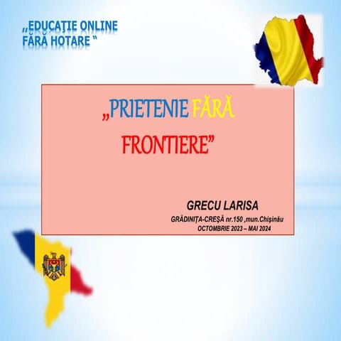 Proiect transfrontalier Grecu Larisa .pptx