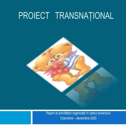 Raport activității .Proiect transnational. | PPT | Free Download