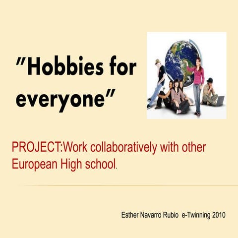 Project etwinning | PPTX | Hobbies & Interests
