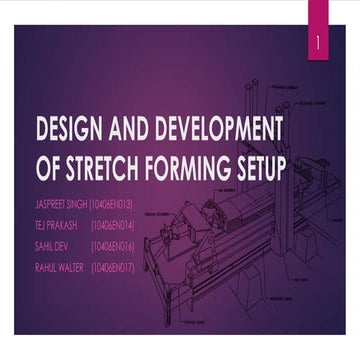 Stretch Forming Setup Design & Development | PPTX