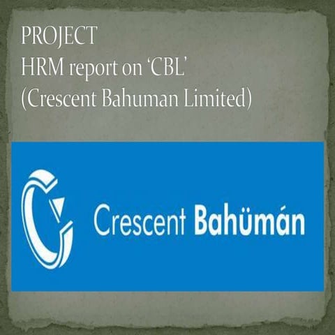 Hrm report on crescent bahuman limited | PPTX