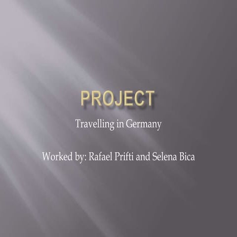 Project :"Traveling in Germany " | PPT