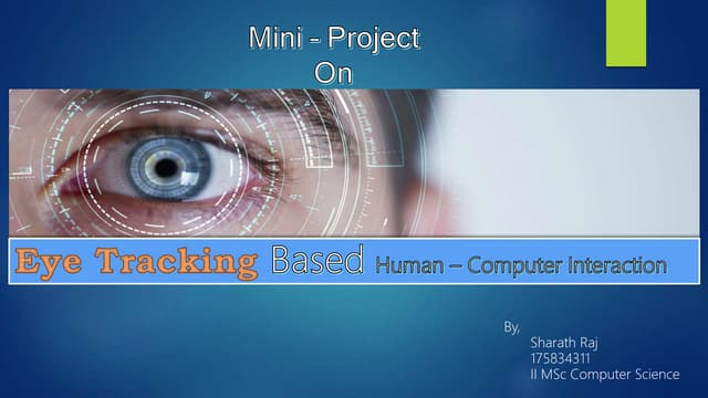 Eye Tracking Based Human Computer Interaction Pptx
