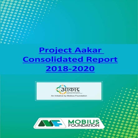 Project Aakar Consolidated Report 2018-2020 | PDF