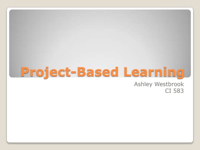 Project based learning powerpoint | PPT