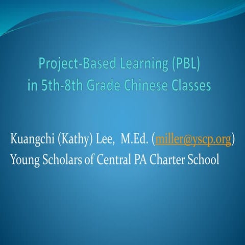 Project-Based Learning in 5th-8th Grade Chinese Class | PPTX